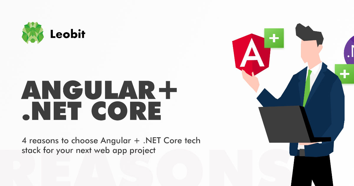 .NET Core + Angular for Web App Development | Leobit